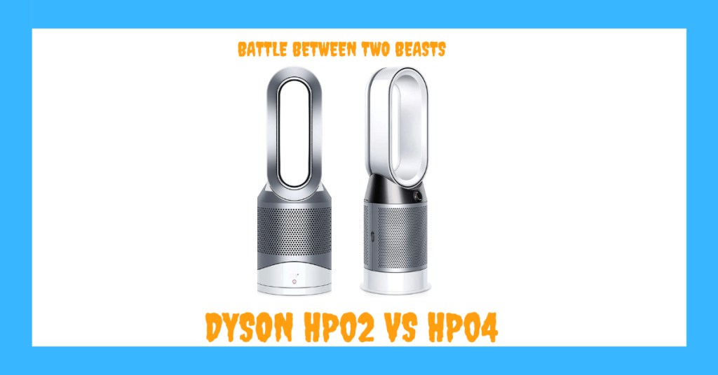 Dyson hp02 vs hp04